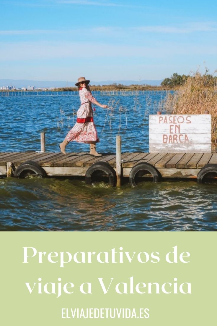 Preparativos de viaje a Valencia - El Viaje de tu Vida